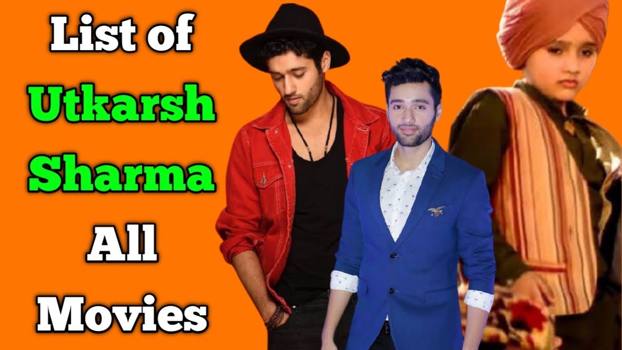Utkarsh Sharma All Movies List || Bollywood Actor || Gadar Ek Prem ...