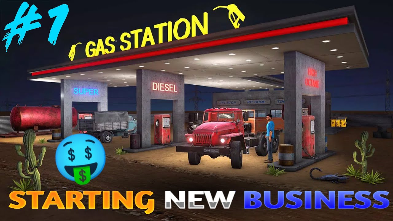 I START MY NEW BUISNESS GAS STATION #1 /GAS STATION SIMULATOR GAMEPLAY ...