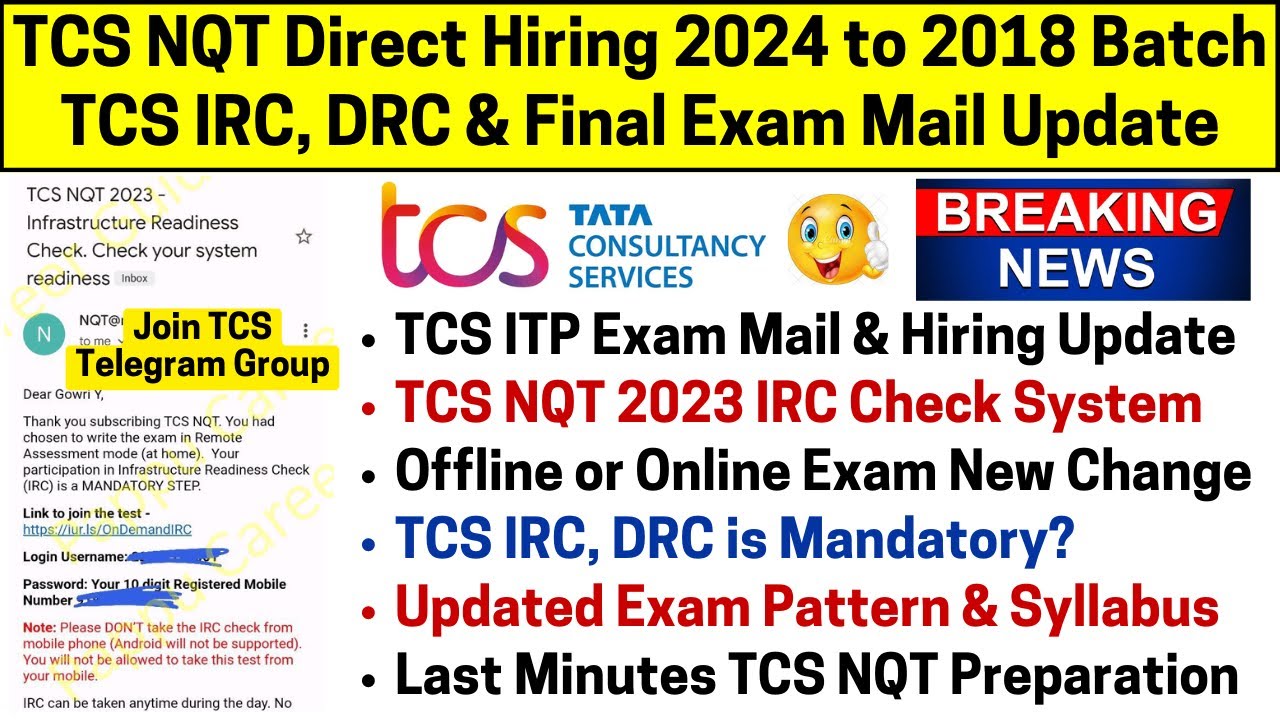 TCS NQT Direct Hiring 2024 to 2018 Batch TCS IRC DRC & Final Exam Mail ...