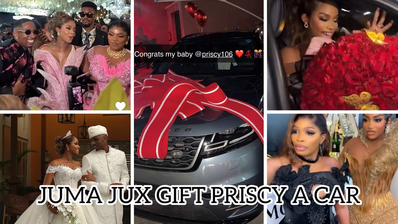 JUMA JUX GIFTS PRISCILLA A BRAND NEW CAR AS A WEDDING GIFT, PRISCY ...