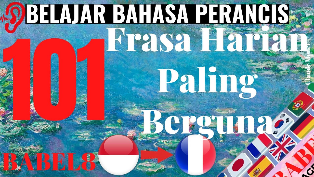 Belajar bahasa Prancis dengan mudah: 101 kalimat harian yang paling ...