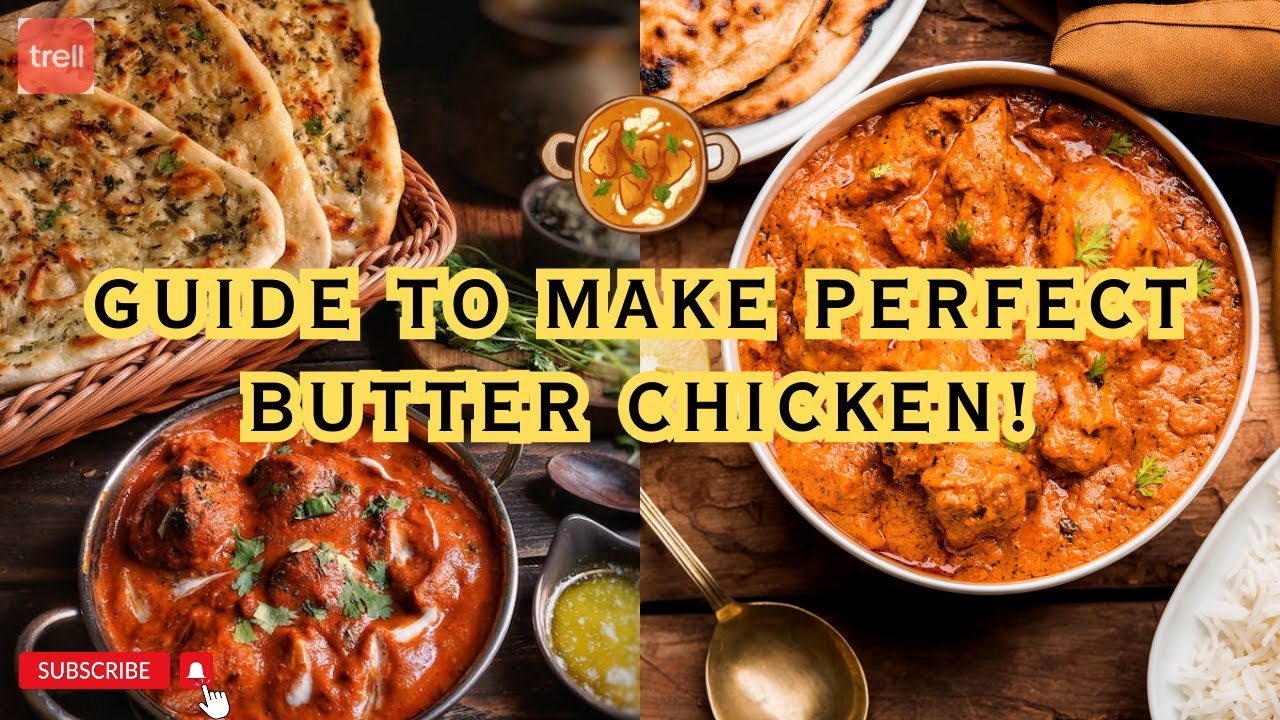 Ultimate Guide To Make Perfect Butter Chicken | Food #butterchicken# ...