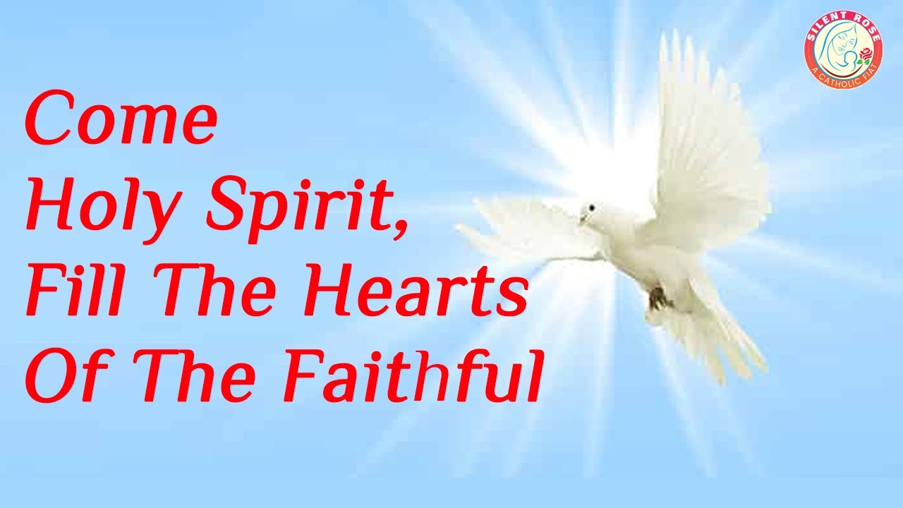 Come Holy Spirit, Fill The Hearts Of The Faithful | #morningprayer ...
