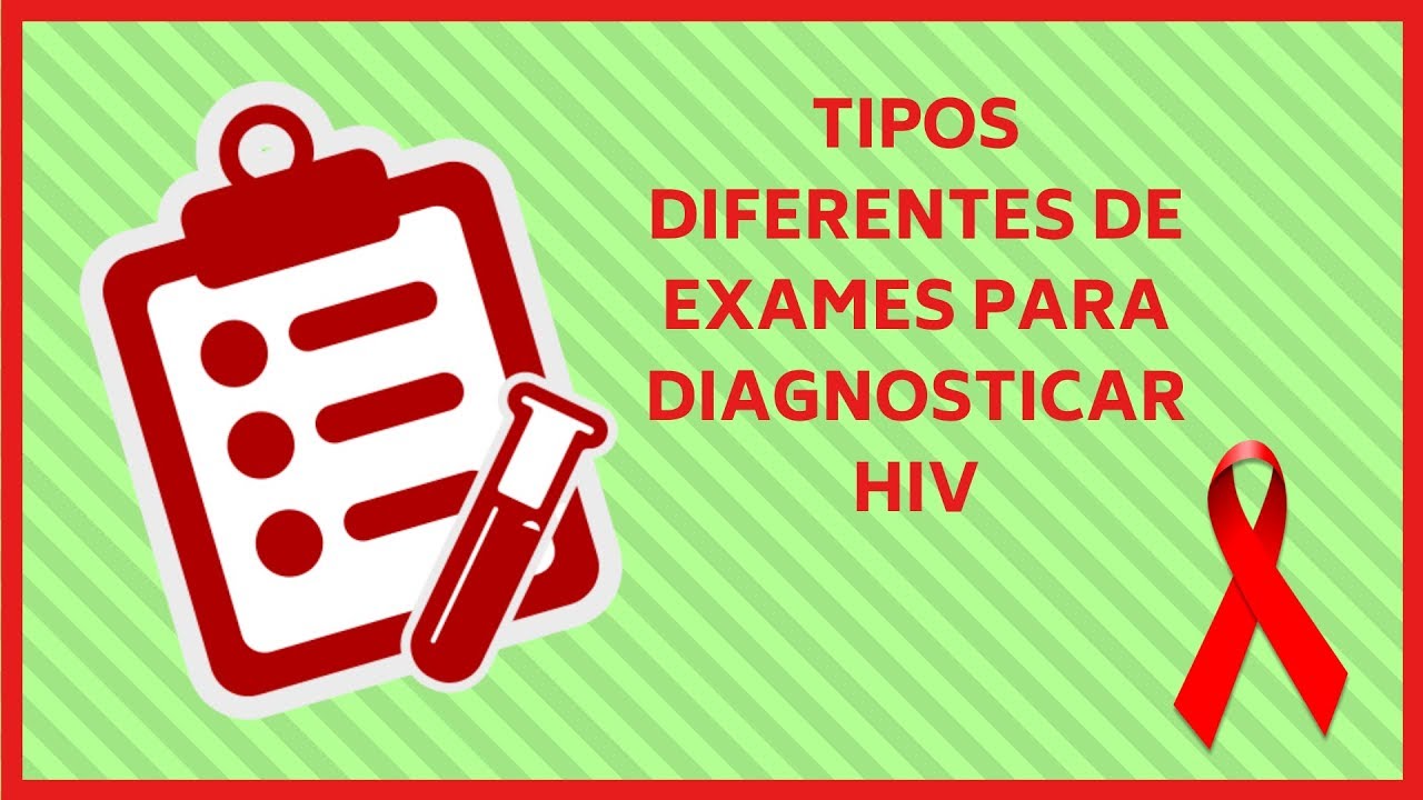 Tipos de exames para diagnóstico de HIV - YouTube