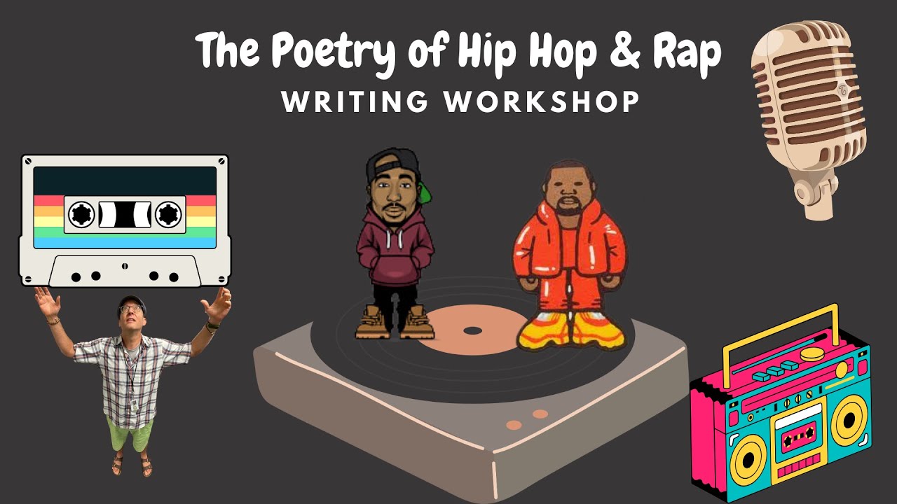 The Poetry of Hip Hop & Rap (Writing Workshop) - YouTube