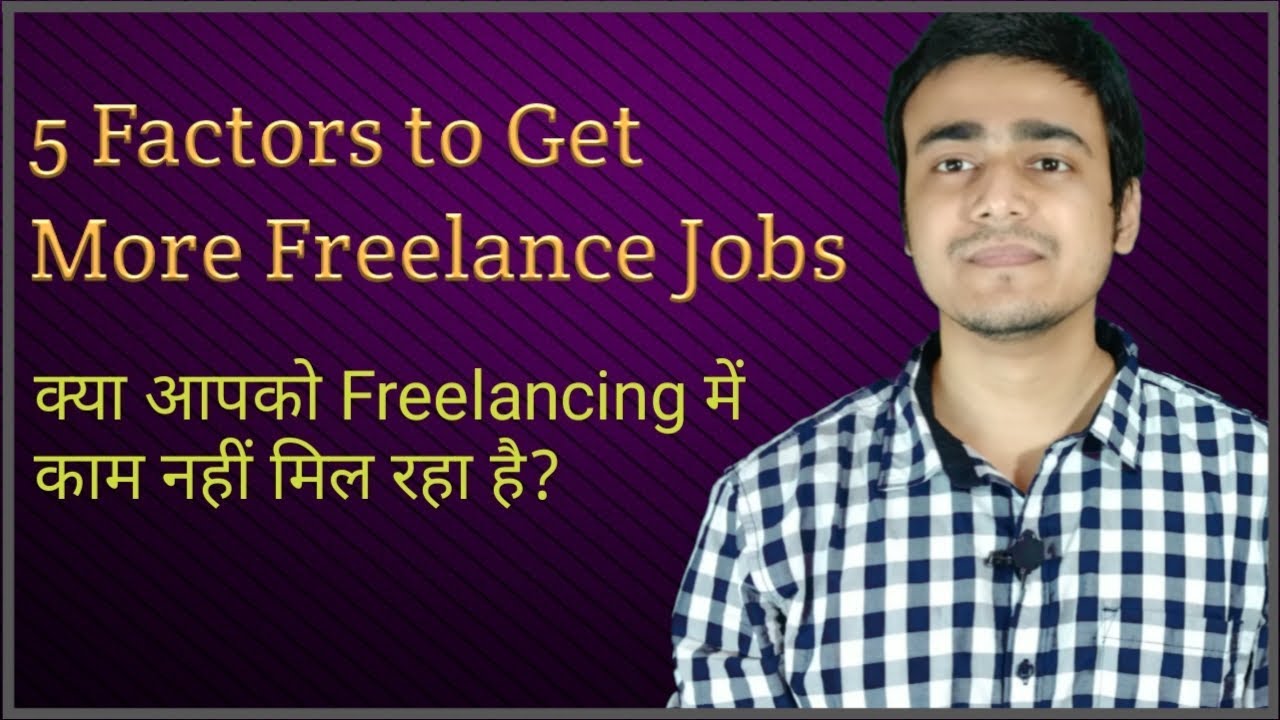 5 Factors To Get More Freelancing Jobs Part Time Jobs To Work From