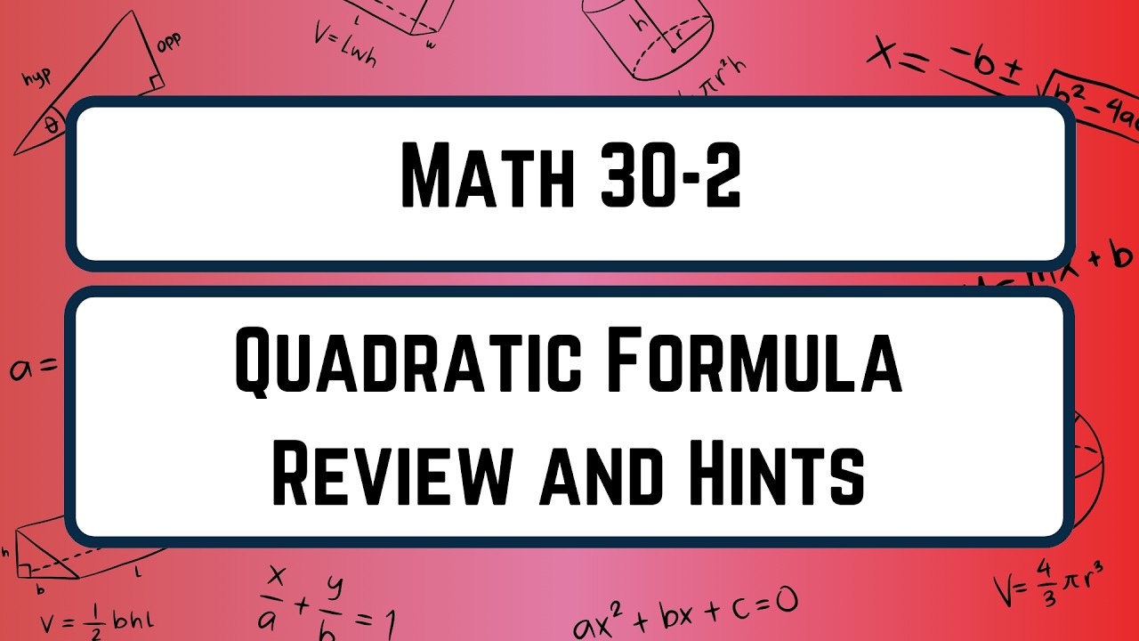 09 Quadratic Formula Review and Hints - YouTube