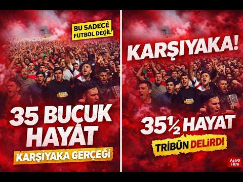 Bir Karşıyaka Belgeseli - 35 Buçuk Hayat #karşıyaka #izmir #ksk #futbol