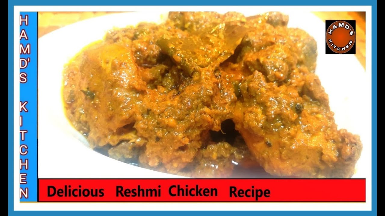 Reshmi Chicken: Delicious Reshmi Chicken Recipe by Hamd's Kitchen ...