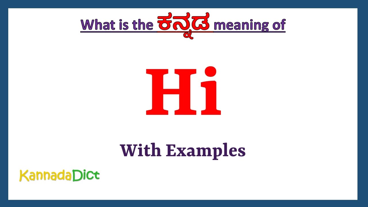 Hi Meaning In Kannada Hi In Kannada Hi In Kannada Dictionary Hi Meaning In Kannada Hi In Kannada Hi In Kannada Dictionary