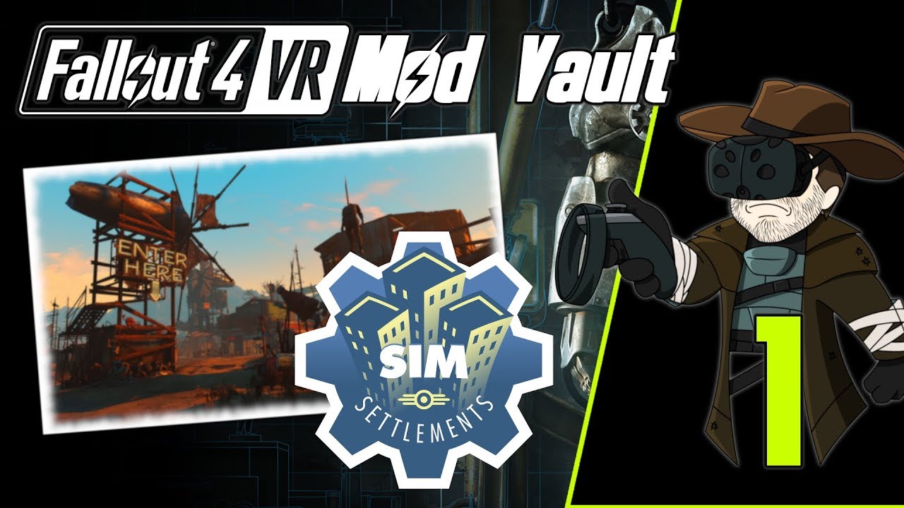 FALLOUT 4 VR MOD Vault #1 : Sim Settlements - YouTube