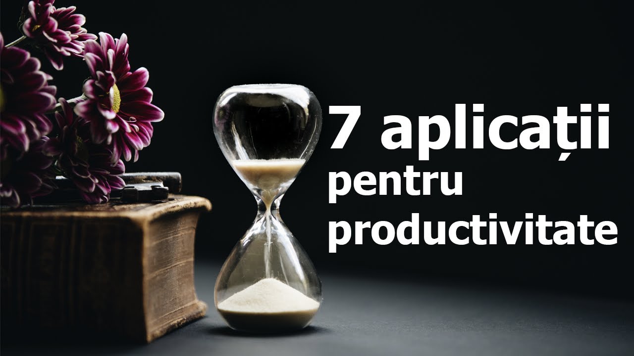 7 aplicații care te vor ajuta să economisești timp și să fii mai ...