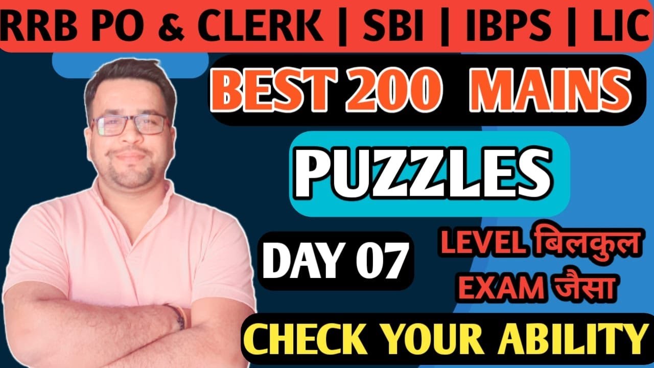 🔍 Day 07 | 200 High-Level Puzzles 💣 | SBI 🏦 IBPS 💼 RRB 🚀 | Mains Target ...