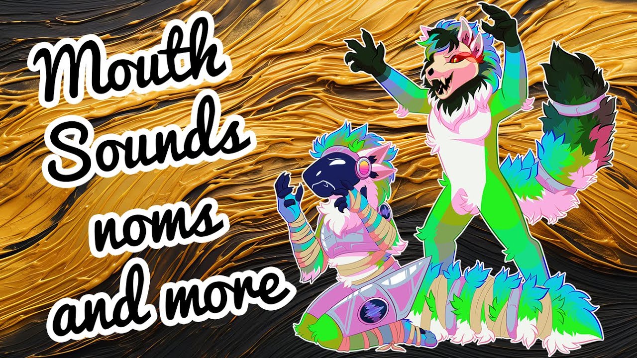 [Furry ASMR] Mouth Sounds / Noms and more - YouTube