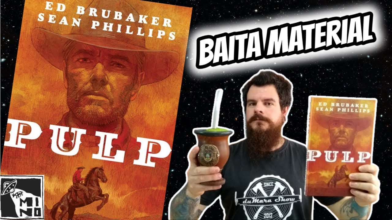 PULP - ED BRUBAKER E SEAN PHILLIPS - EDITORA MINO - YouTube