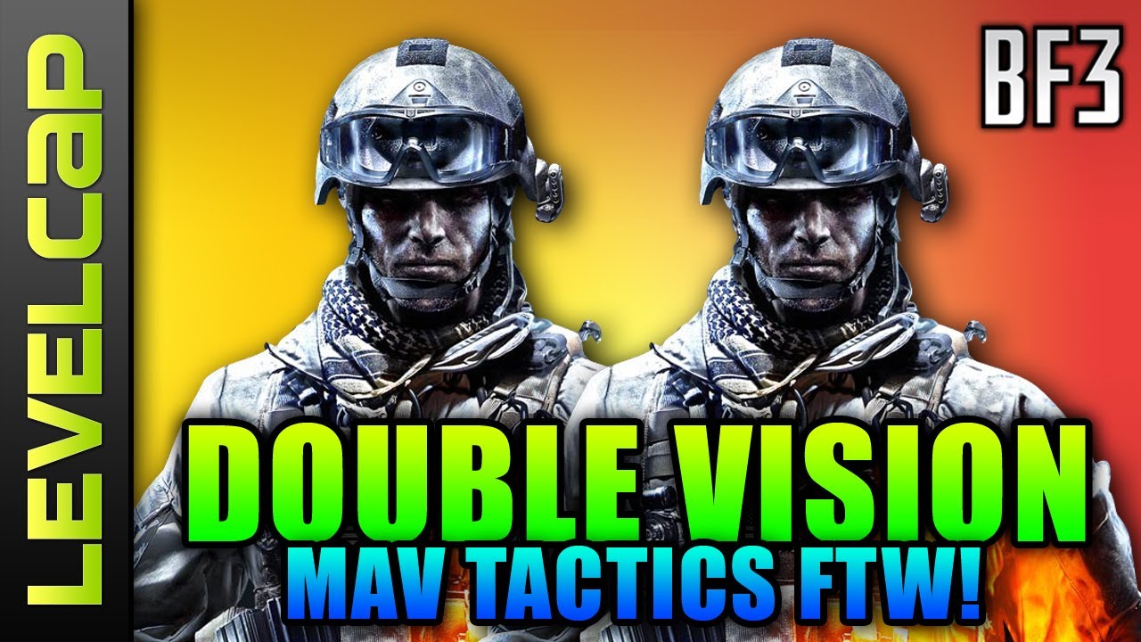 Double Vision - MAV Tactics FTW (Battlefield 3 Gameplay/Commentary ...