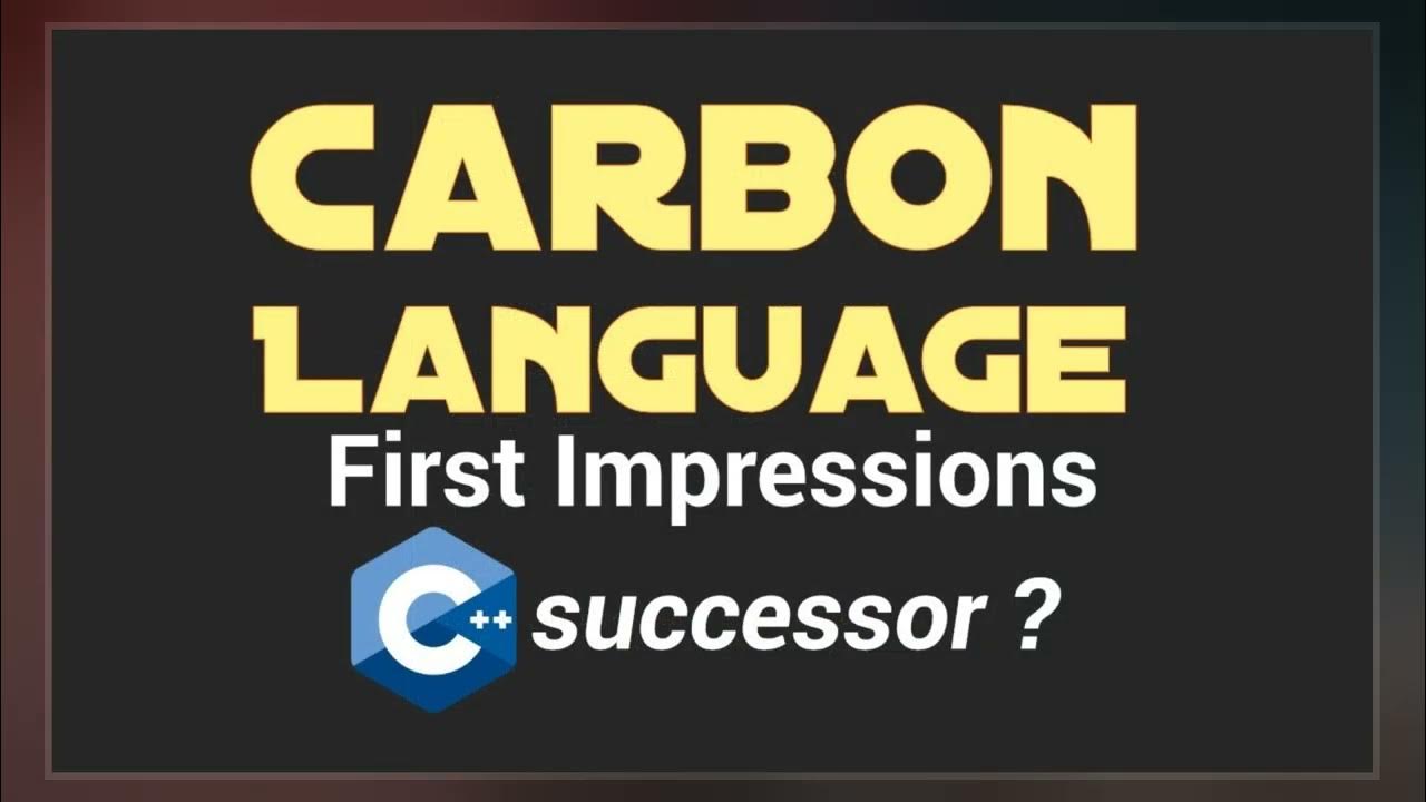 Carbon (Programming Language) - YouTube