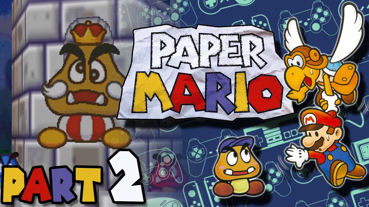 Paper Mario - 2 - The Goomba King!! - YouTube