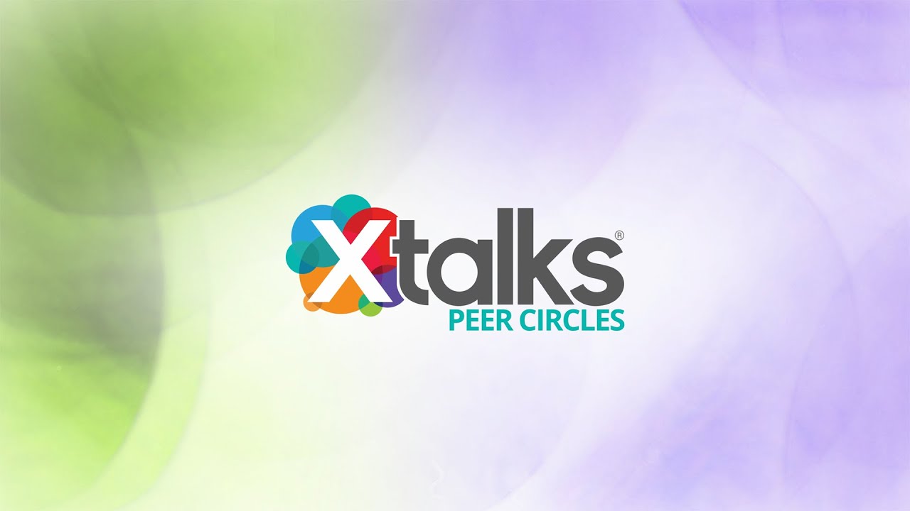 Xtalks Peer Circles - Introduction - YouTube