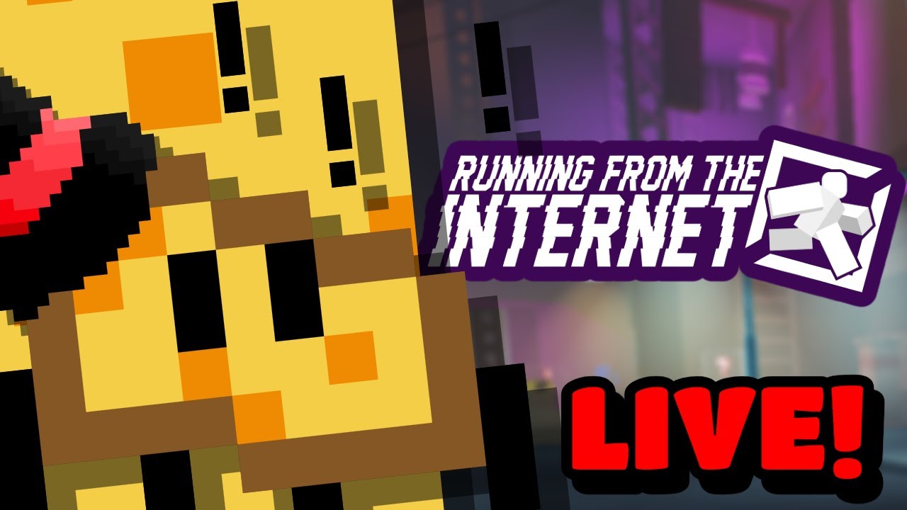 🔴RUNNING FROM THE INTERNET 🔴 - YouTube