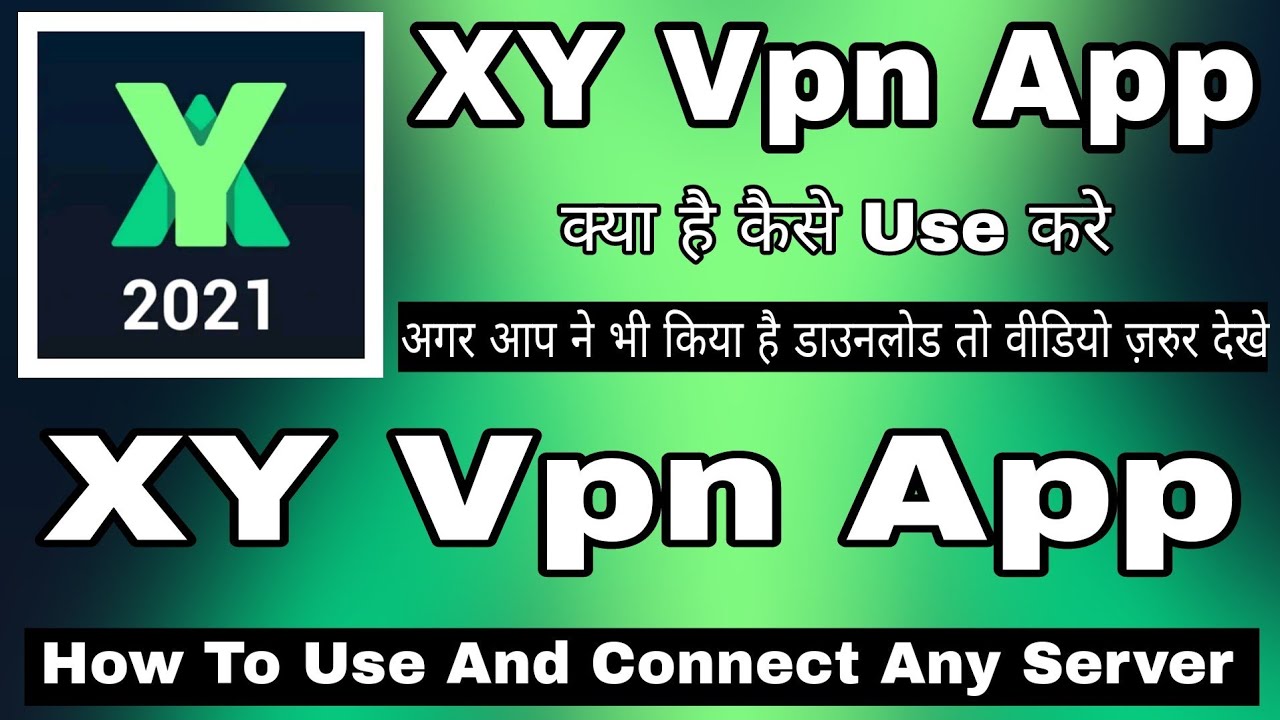 XY Vpn Kaise Use Kare || How To Use Xy Vpn App || Xy Vpn Kaise Chalayen ...