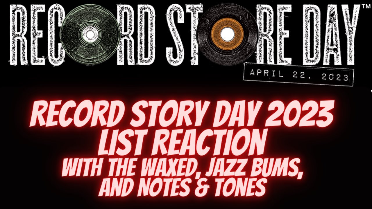 Record Story Day 2023 List Reaction with The Waxed, Jazz Bums, and ...