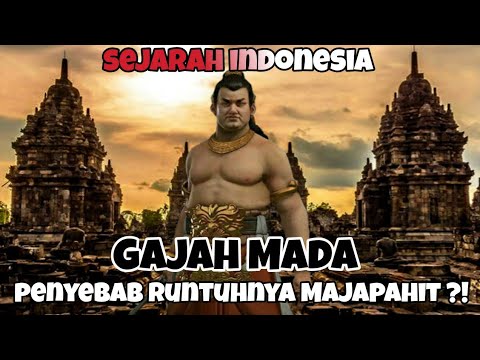 Kisah Gajah Mada sang Patih Majapahit yang Melegenda - Sejarah ...