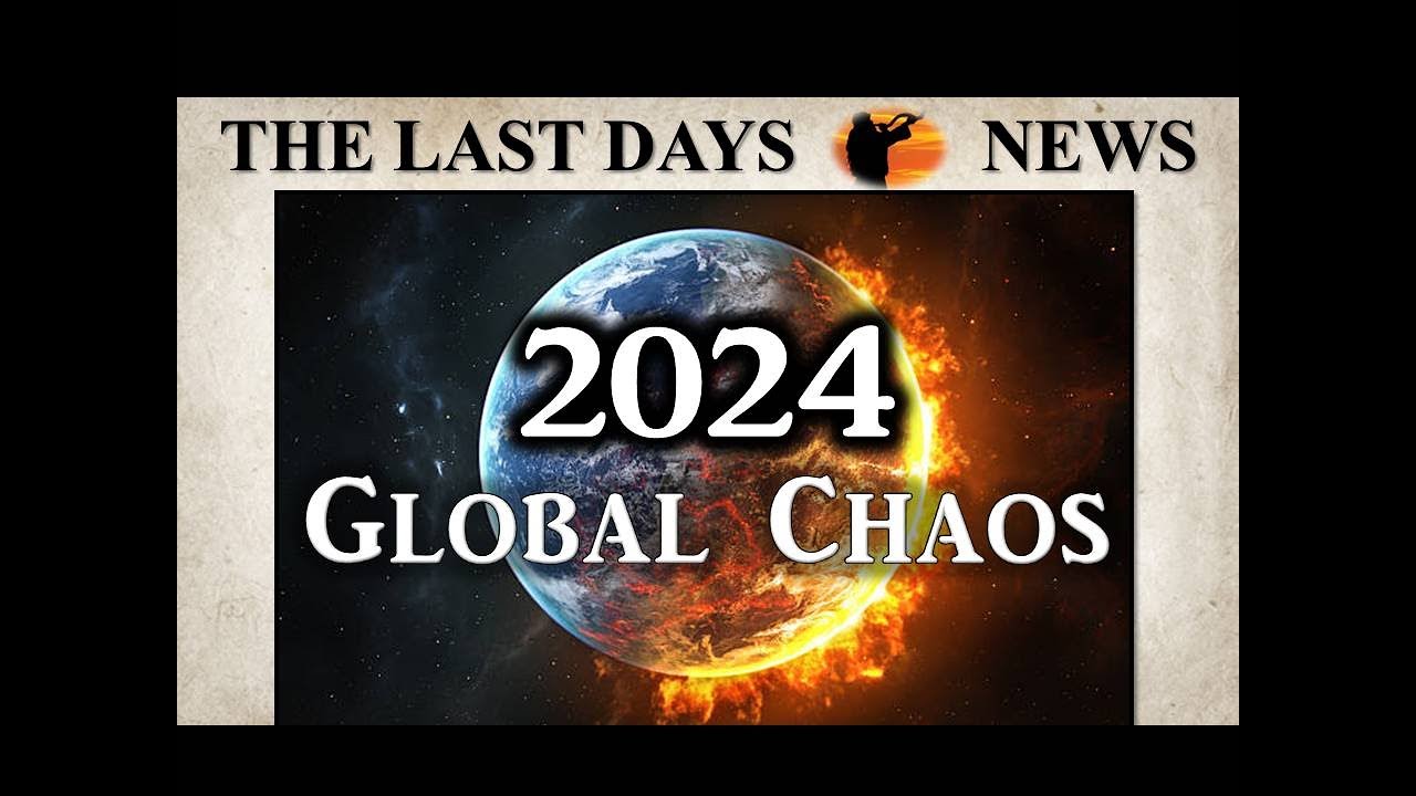 2024: Tremendous Chaos Is Suddenly Erupting All Over The Globe - YouTube