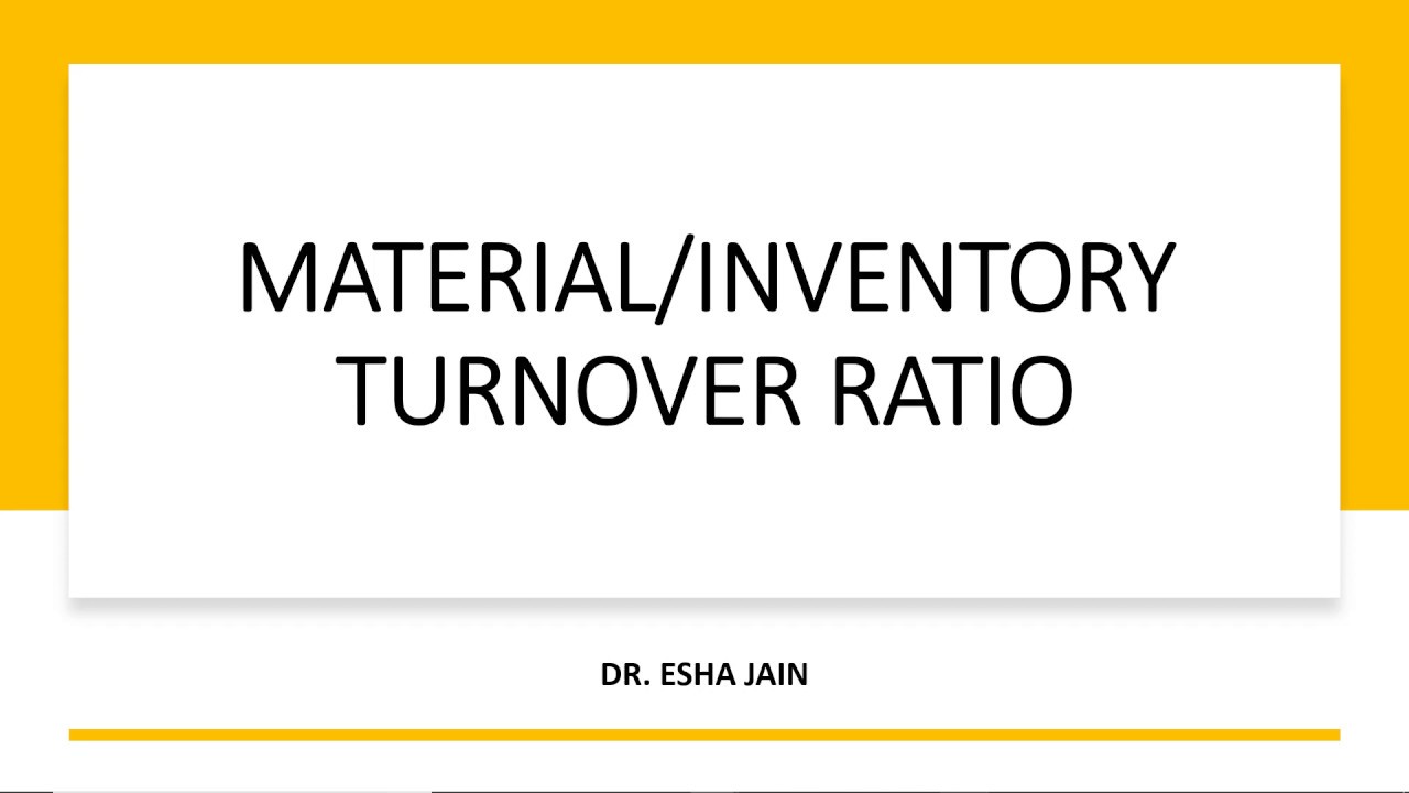 4. Material or Inventory Turnover Ratio - YouTube