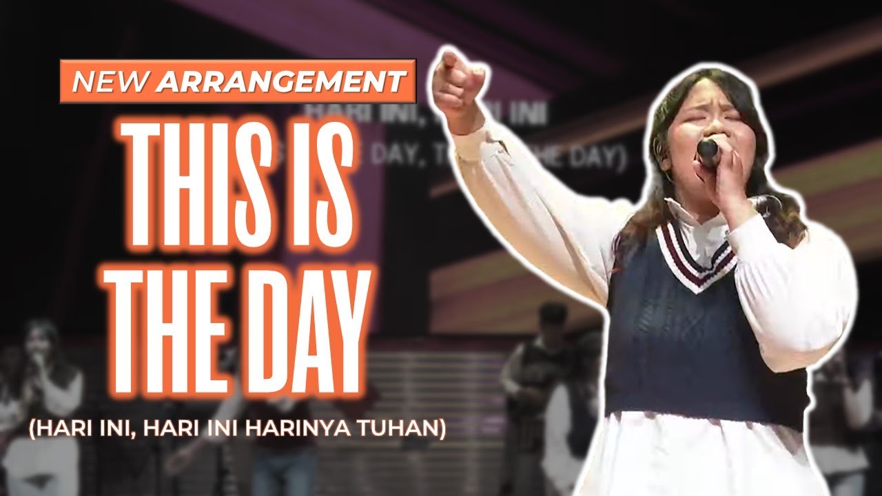 This is The Day (Hari ini Harinya Tuhan) - GMS NextGen [New Arrangement ...