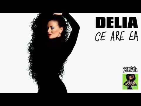Delia - Ce Are Ea | Official Audio