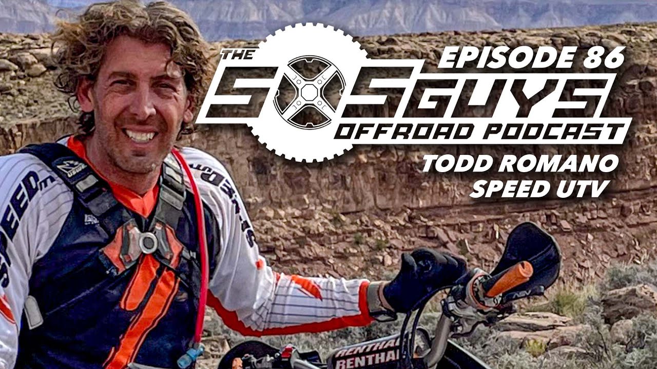 Episode 85: Todd Romano of Speed UTV | The SXS Guys Offroad Podcast ...