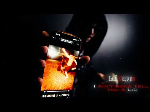 Lul Kappa - I Ain't Gone Tell You A Lie (Official Music Video)
