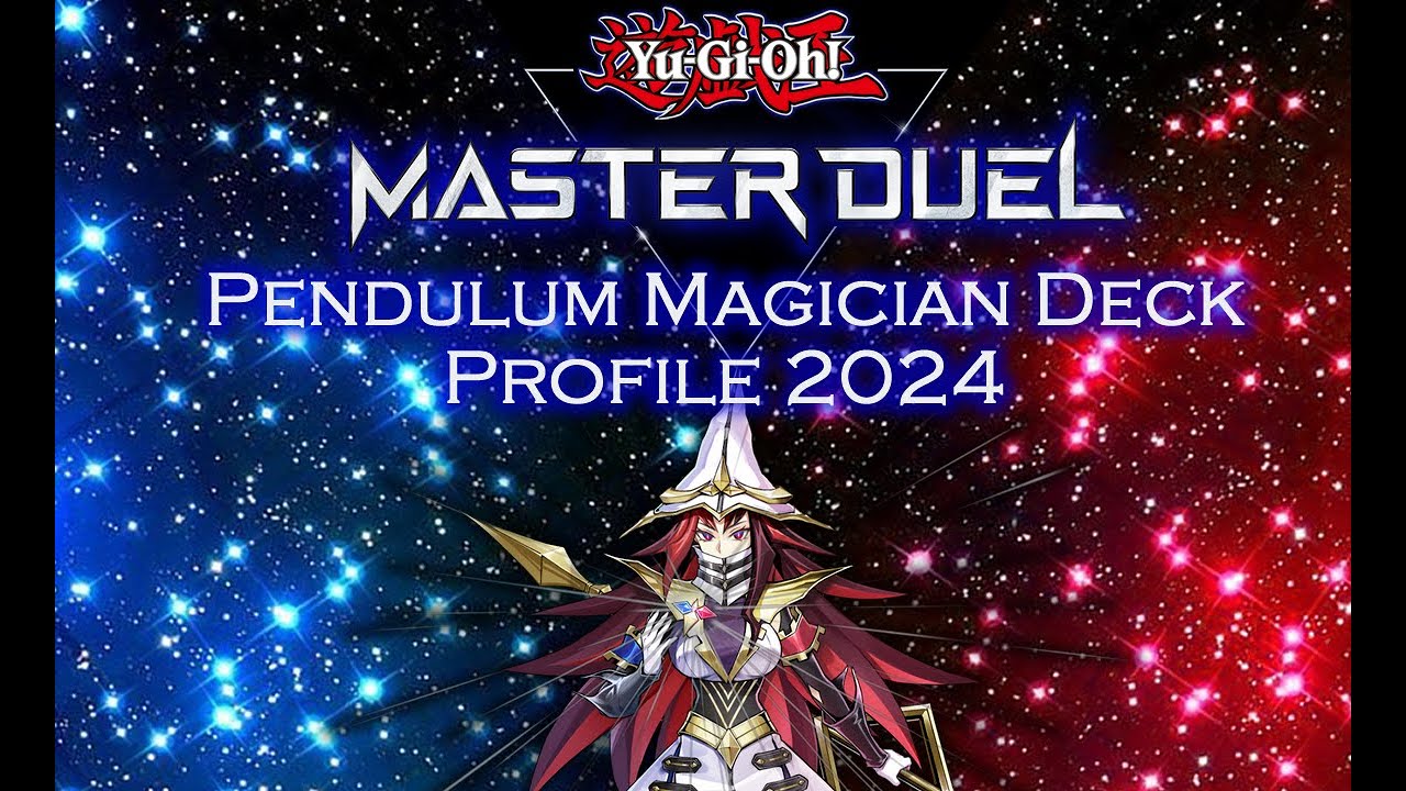 Yu-Gi-Oh! Master Duel Pendulum Magician Deck Profile 2024 - YouTube