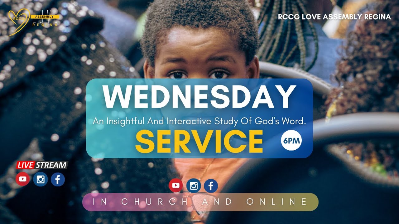 RCCG Love Assembly Regina || Wednesday digging deep || 2023-06-21 - YouTube