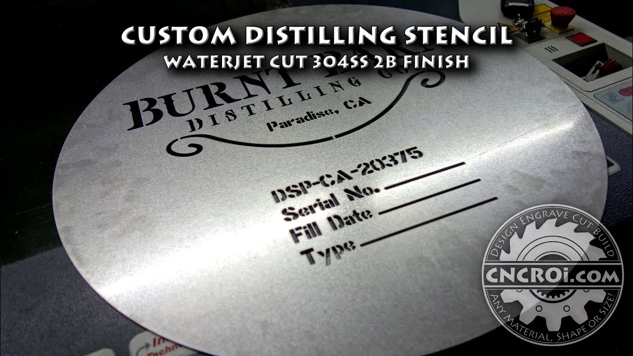 Custom Distilling Stencil: Waterjet Cut 304SS 2B Finish - YouTube
