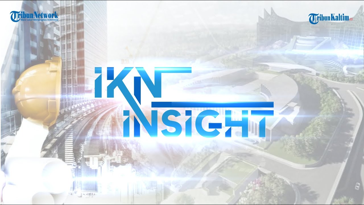 🔴IKN INSIGHT: Bukan 1, Tapi 9 Insentif PPh Diberikan Sekaligus ke ...