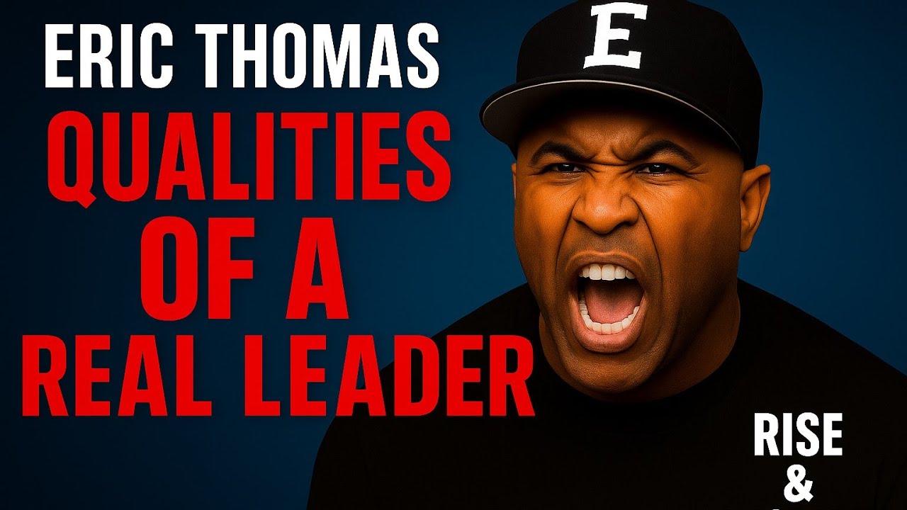 Why Real Leaders Always Look Into Mirror | Eric Thomas | Rise and ...
