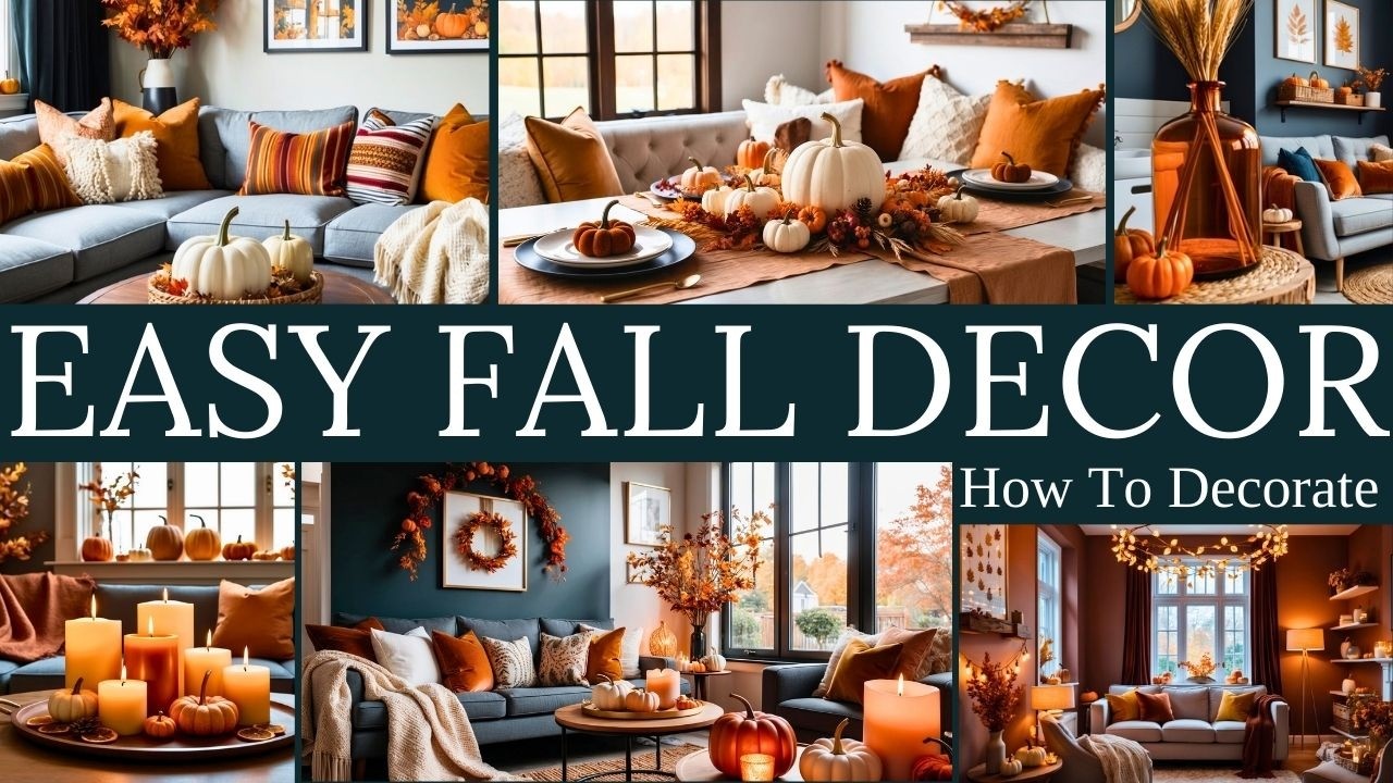 Easy Fall Decorating Ideas | Cozy & Creative Decor for Autumn 2025 ...