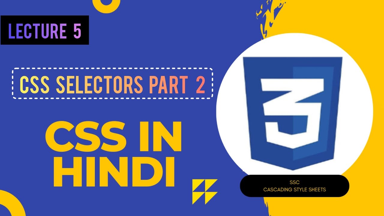 || CSS Selectors Part 2 | CSS Full Course in Hindi | Lecture 5 || - YouTube