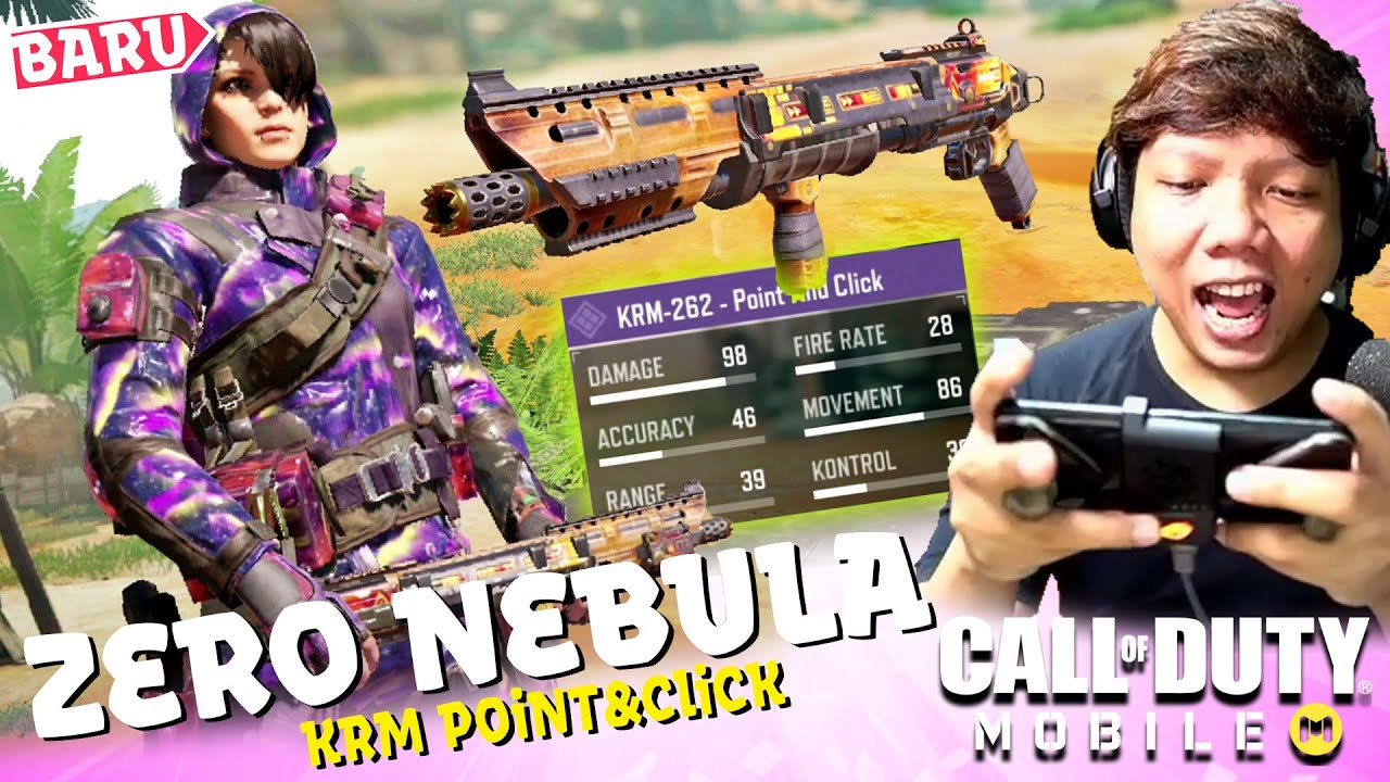 ZERO NEBULA & KRM-262 POiNT n CLiCK MENGGiLA 😂 Garena COD Mobile Indonesia - YouTube