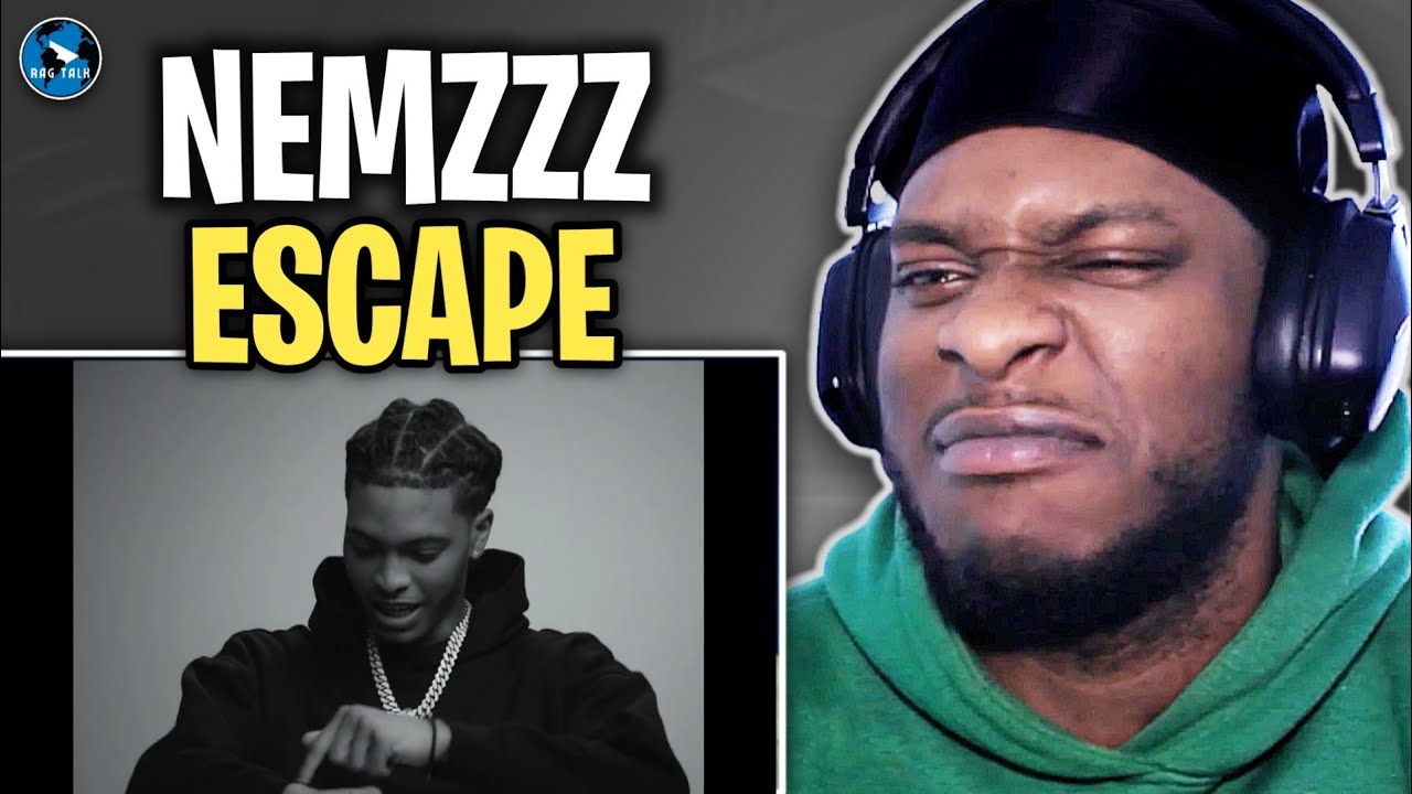 NEMZZZ - ESCAPE (OFFICIAL VIDEO) | #RAGTALKTV REACTION - YouTube