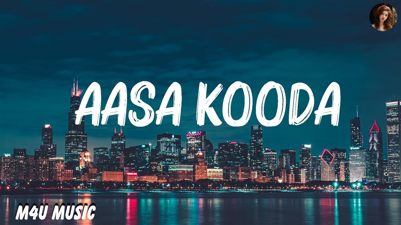 Sai Abhyankkar - Aasa Kooda ( Lyric) - YouTube