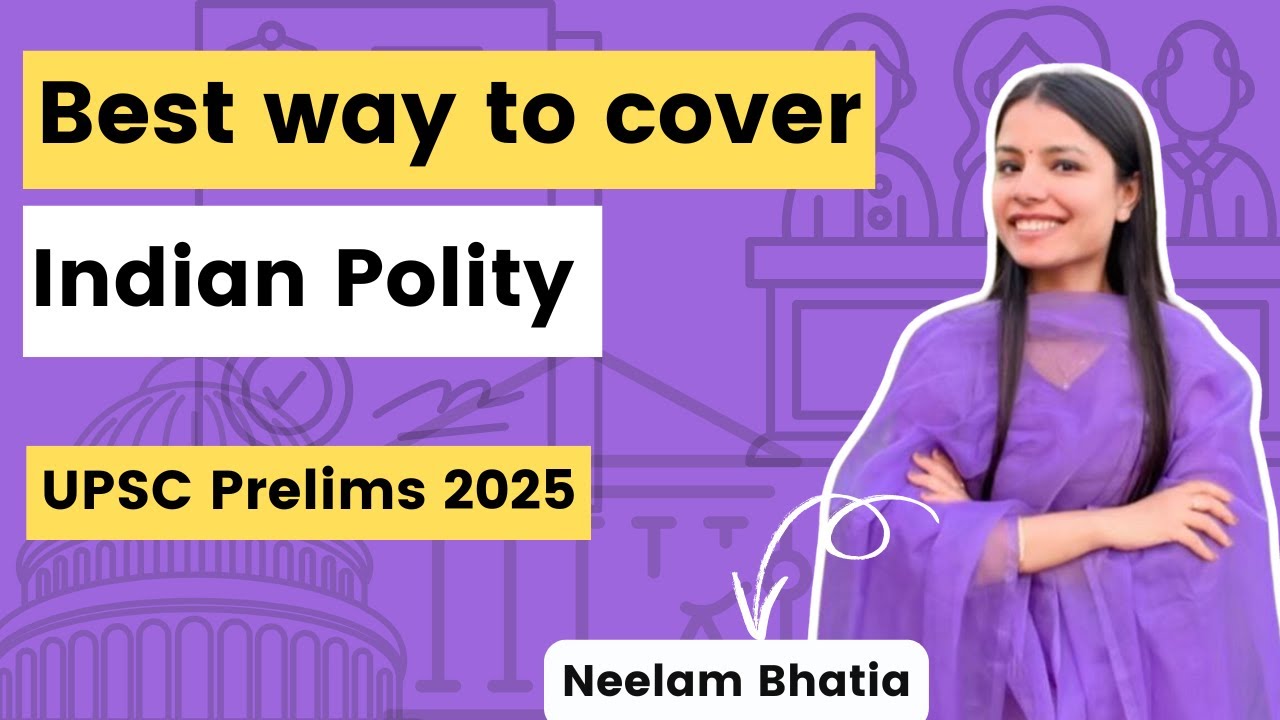 How to prepare Indian Polity for UPSC Prelims | Neelam Bhatia - YouTube
