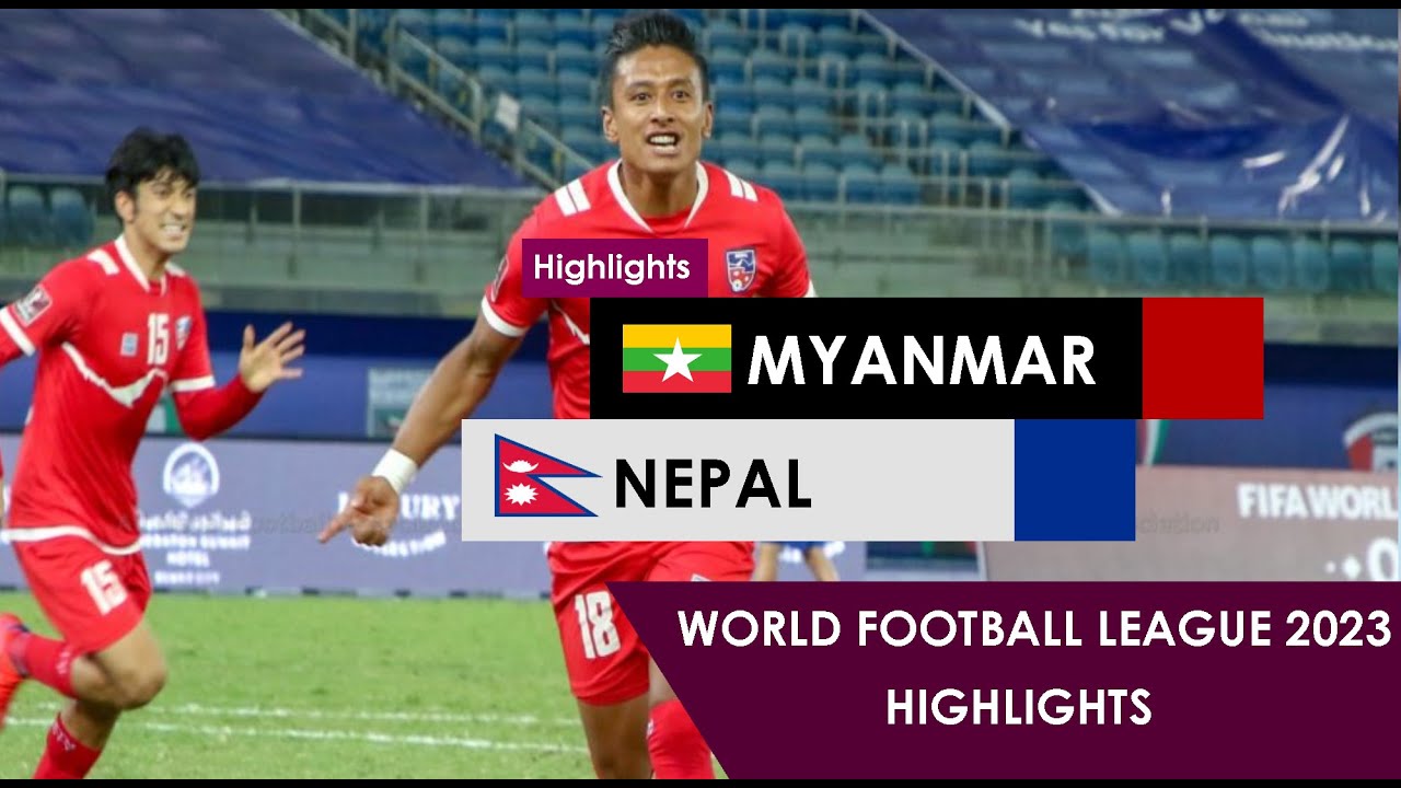 Myanmar v Nepal | WFL 2023 | Preliminary Round | Highlights - YouTube