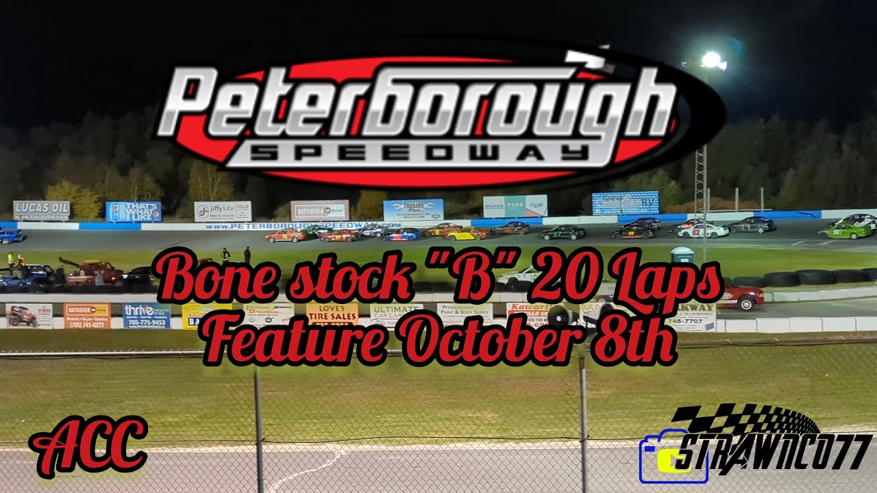 Peterborough Speedway - Autumn Colours Classic - Bone stock "B" Feature ...