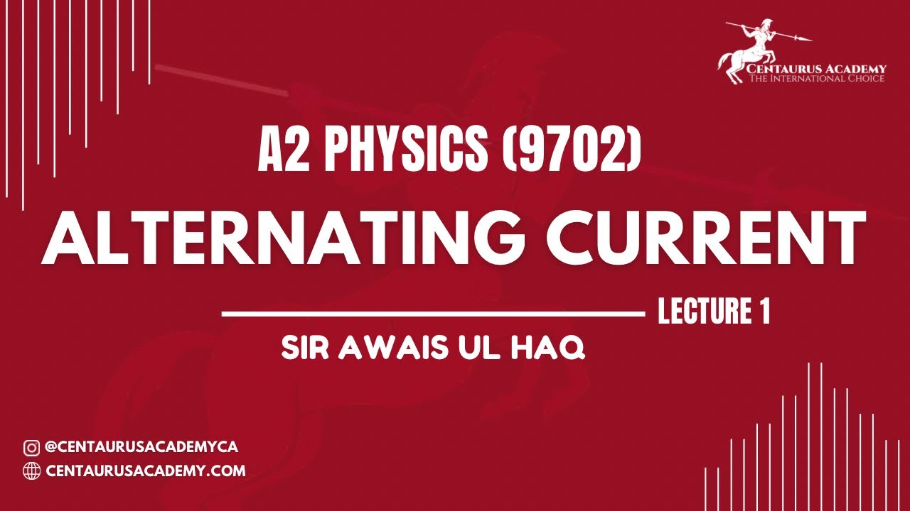 Alternating Current [Lecture 1] - A2 9702 Physics - YouTube