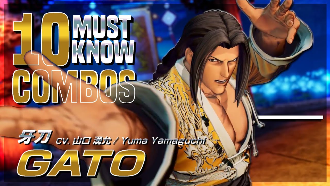 10 Must Know Gato Combos for King of Fighters 15 - YouTube