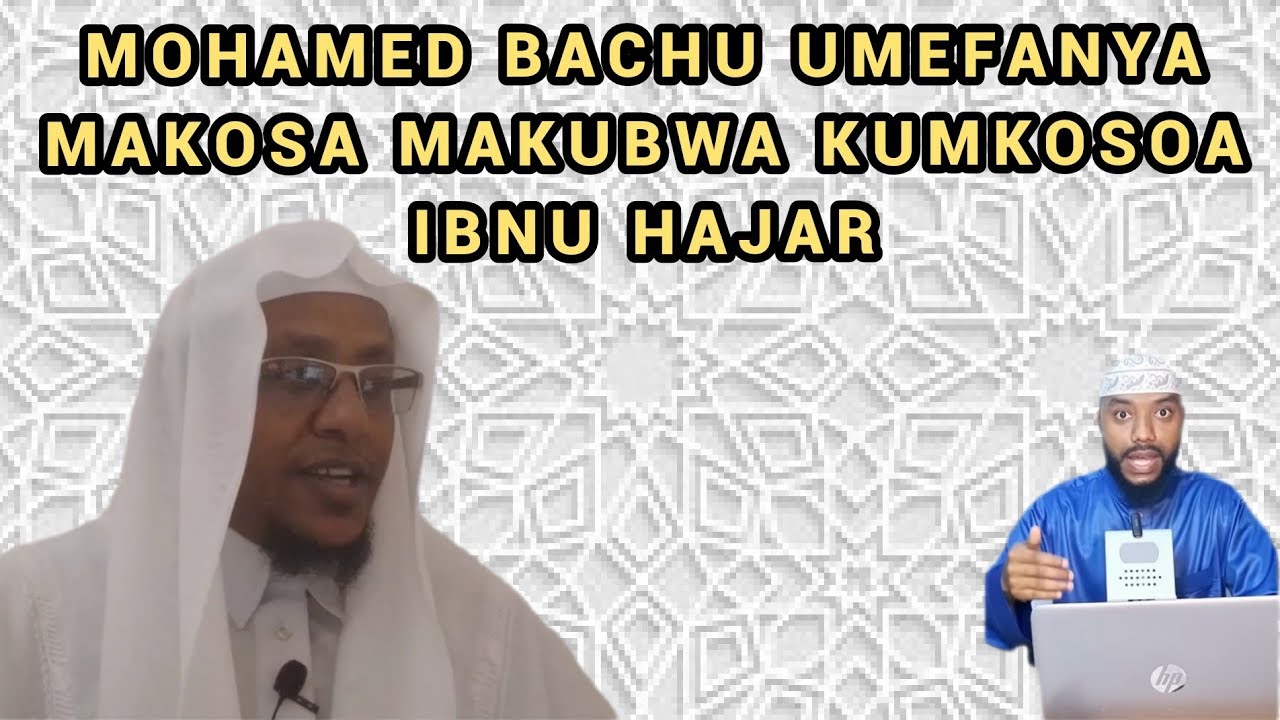 Mohamed Bachu Njoo Sasa Ulete Uhuni Wako Kwa Wanazuoni Wengine ...