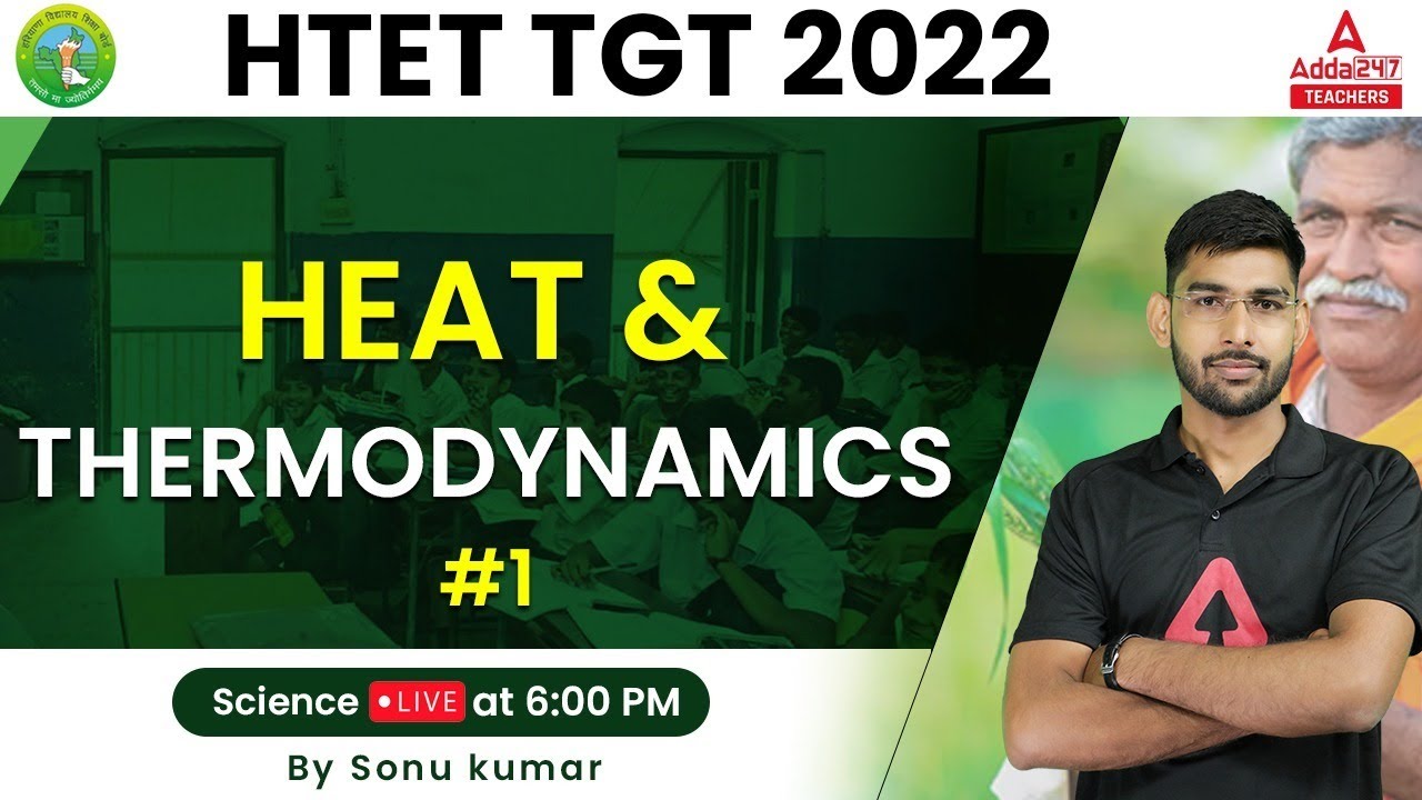 HTET 2022 | HTET TGT Science Preparation | Heat & Thermodynamics #1 ...